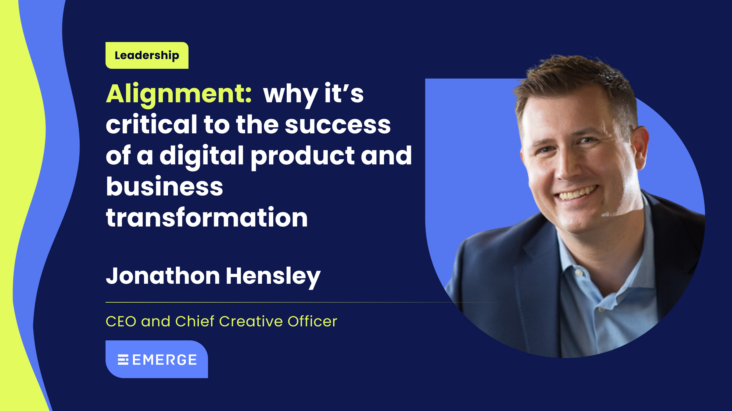 Alignment: Why It’s Critical to the Success of a Digital Product and ...